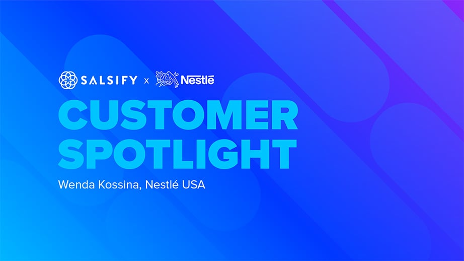 Customer Spotlight: Nestlé USA | Salsify